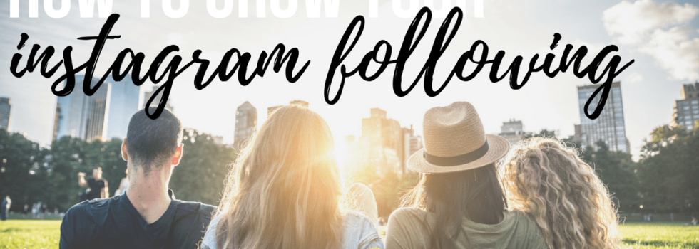 How to Grow Your Instagram Following | Visible